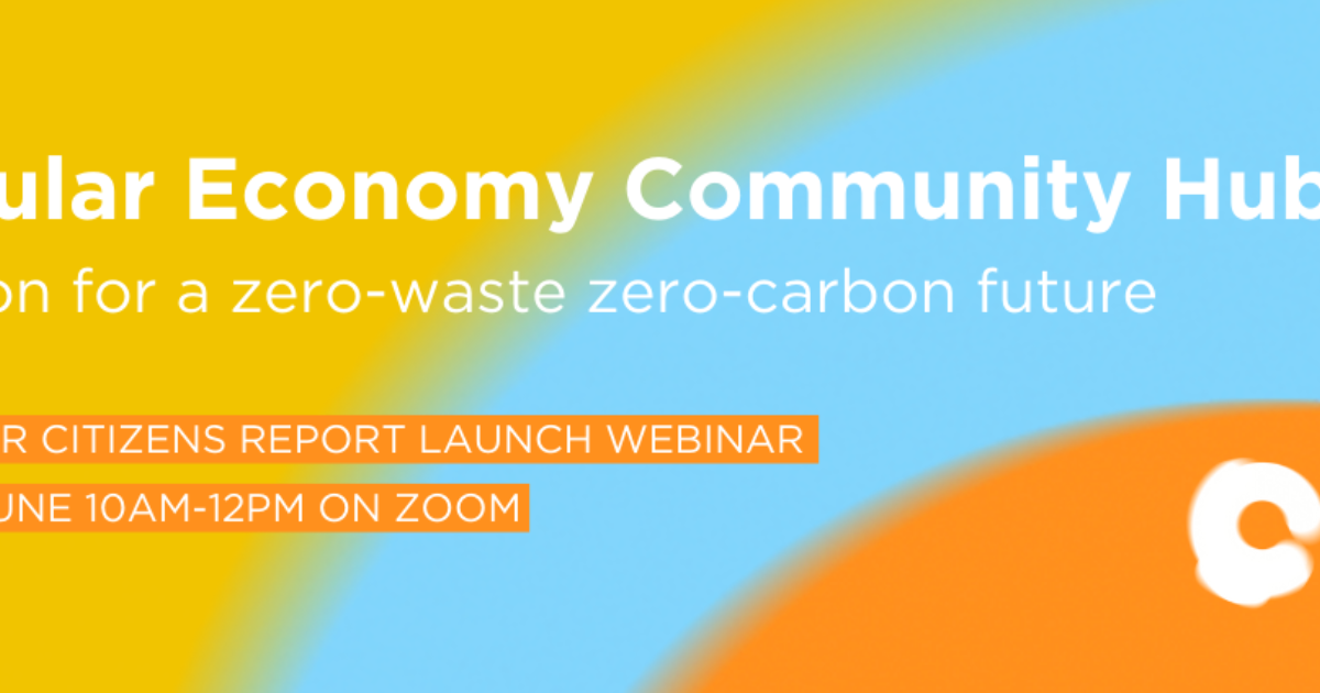 Circular Economy Community Hubs | Energy & Resources Knowledge Hub